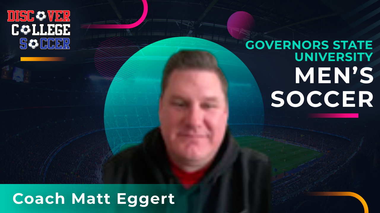 Governors State University Men’s Soccer – Coach Matt Eggert - Discover ...